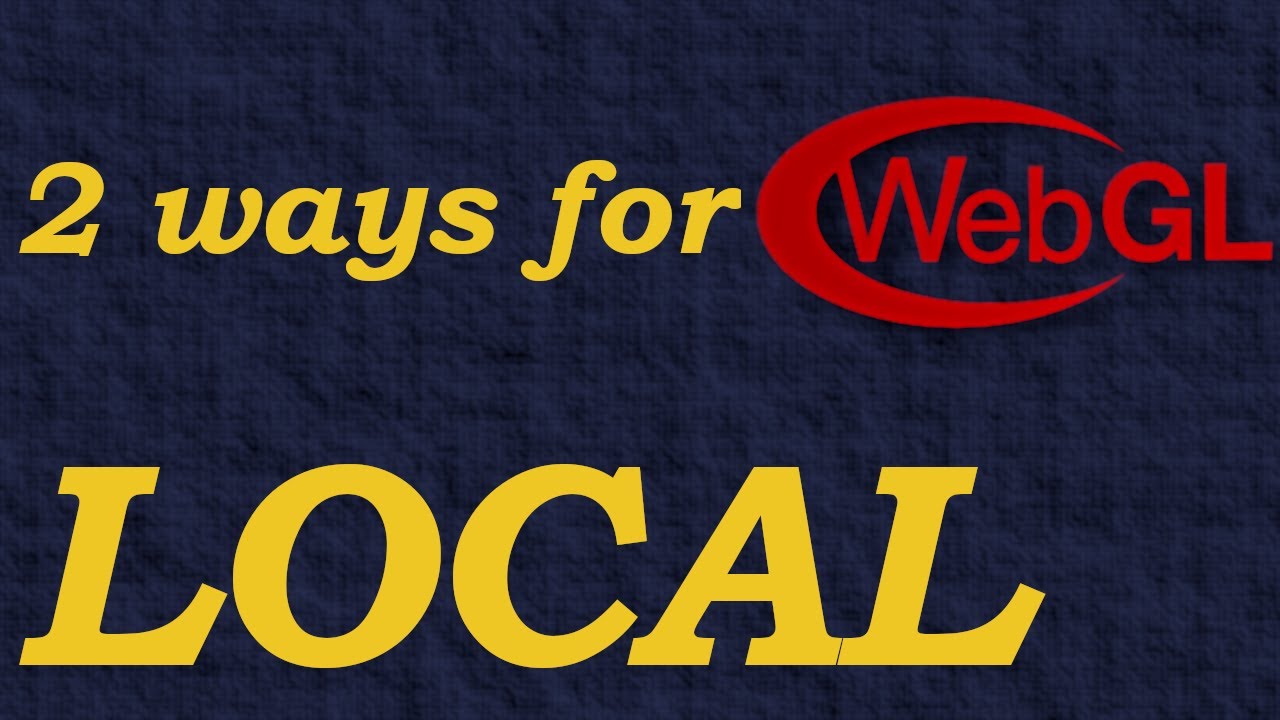 How to test Unity WebGL locally