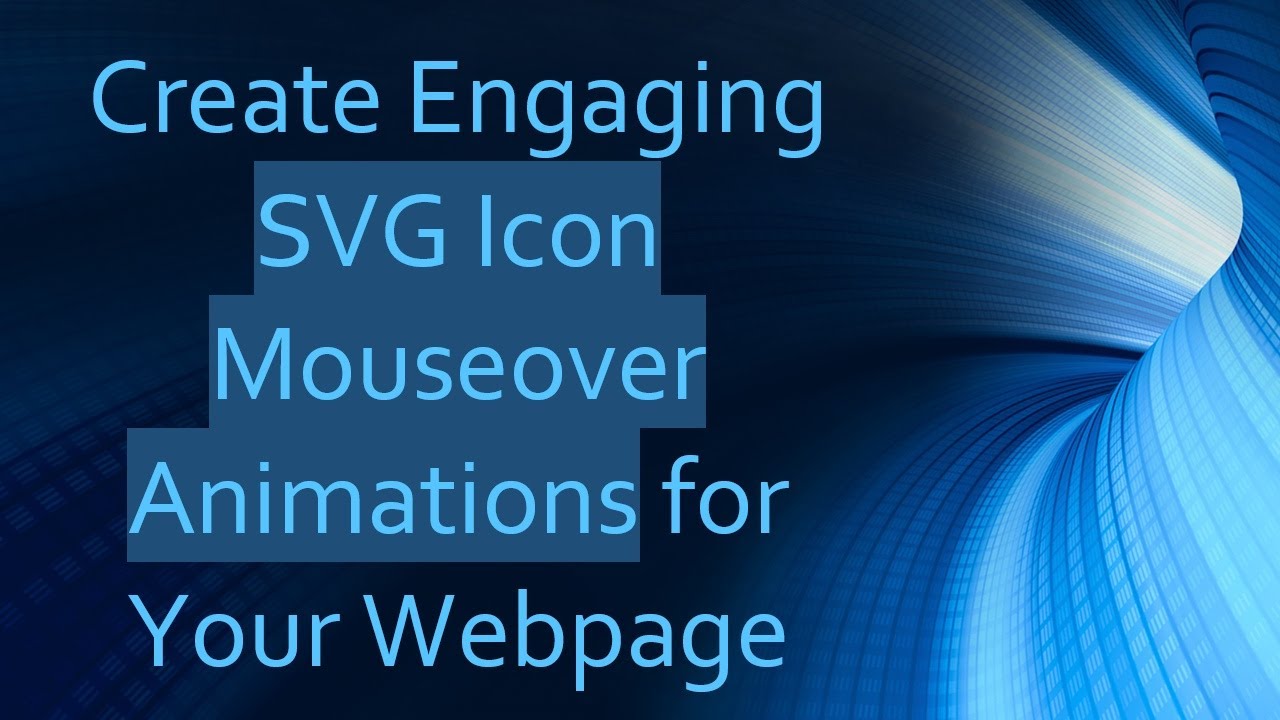 Create Engaging SVG Icon Mouseover Animations for Your Webpage
