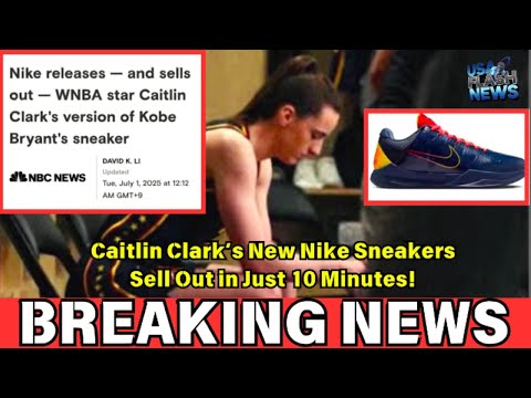 Caitlin Clarkโs New Nike Sneakers Sell Out in Just 10 Minutes!