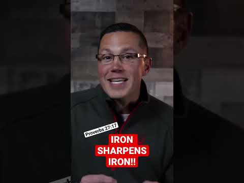 The MEANING of IRON SHARPENS IRON!! (Did you know it?!?)