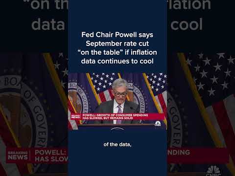 Fed Chair Powell says September rate cut 'on the table' if inflation data continues to cool