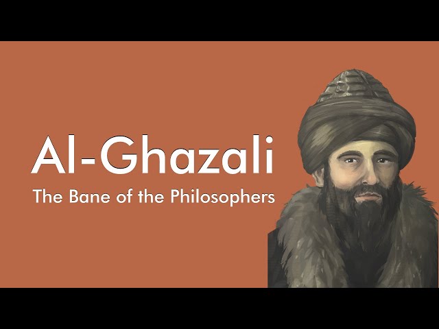 Al Ghazali The Bane Of The Philosophers And His Impact On Western