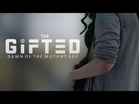 The Gifted | Dawn Of The Mutant Age