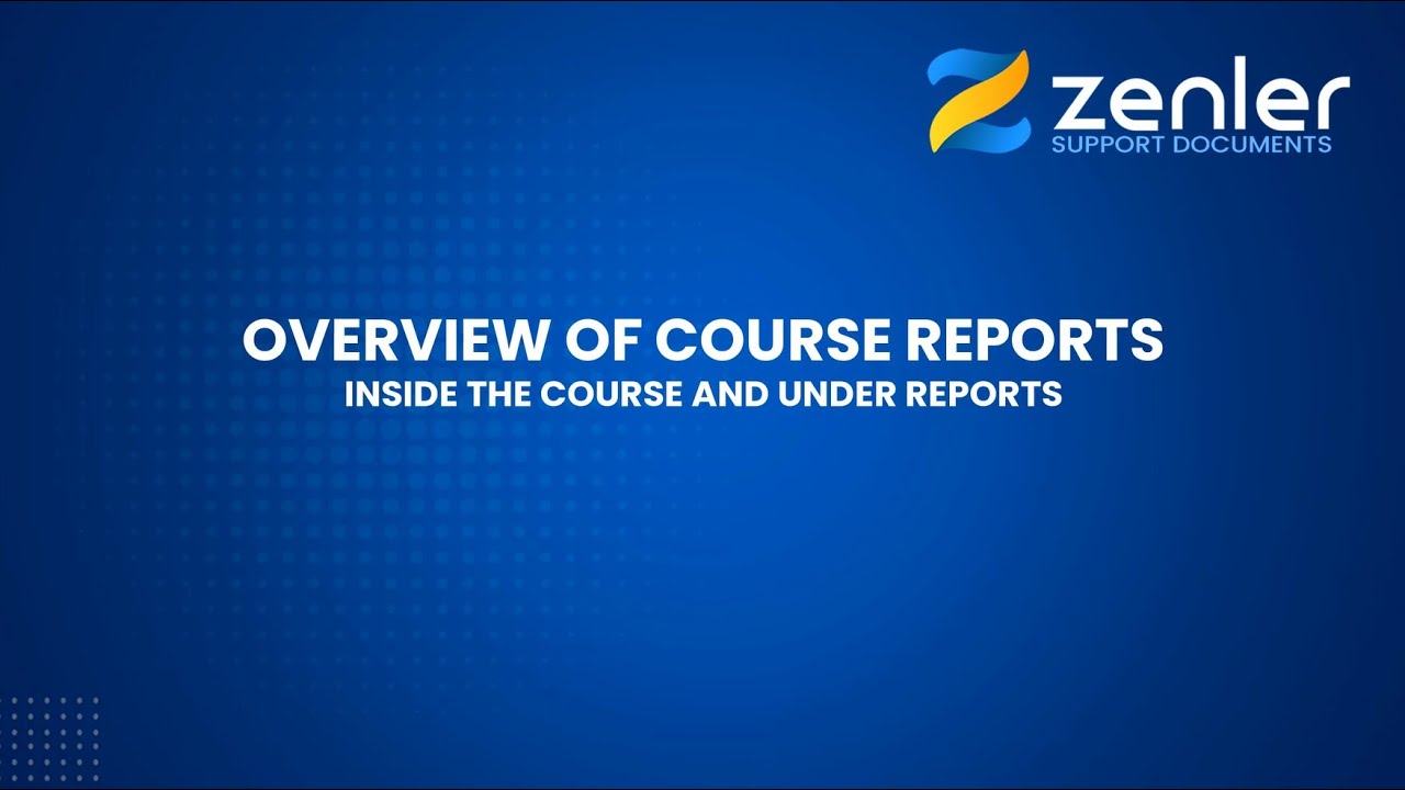 👉 Courses - Reports - Overview of Course Reports
