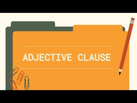 What is an adjective clause? How to find adjective clauses?