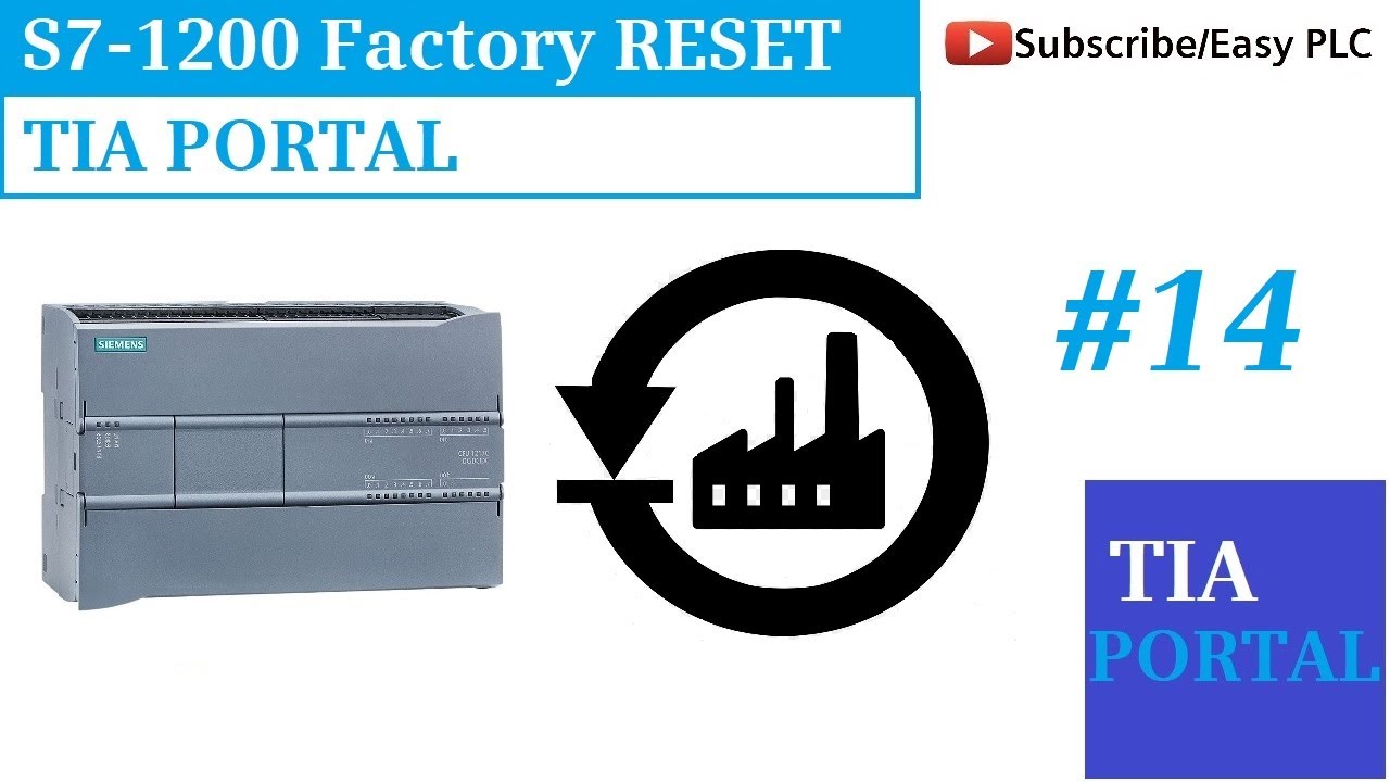 S7-1200 PLC factory restore settings using TIA PORTAL Lesson#14