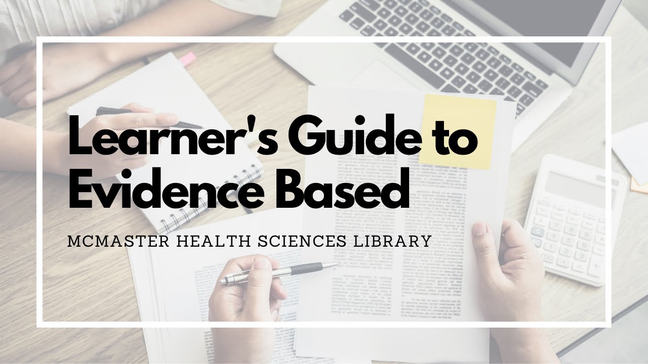 Learner's Guide to  Evidence Based
