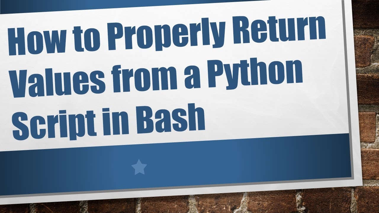 How to Properly Return Values from a Python Script in Bash