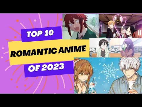 TOP 10 Best Romantic Anime Of 2023 | Anime Insight