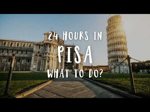 Best Things To Do In Pisa | Italy Travel Guide 2025