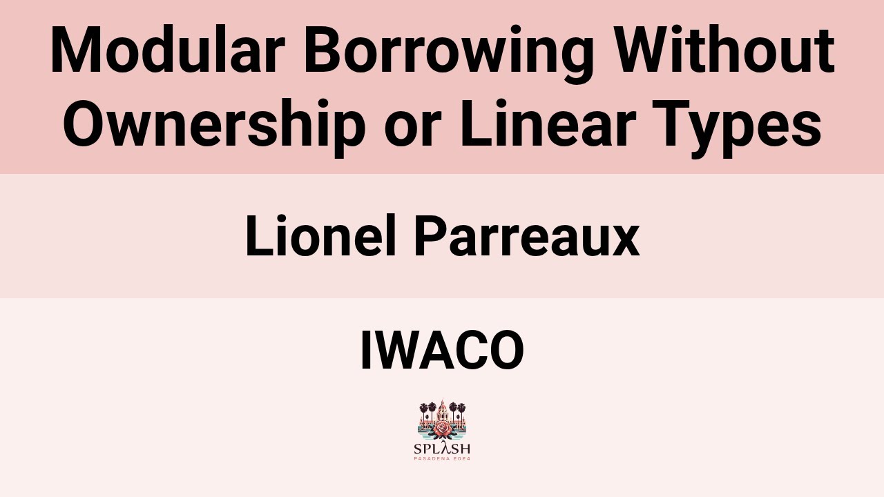 [IWACO24] Modular Borrowing Without Ownership or Linear Types
