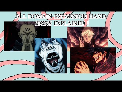 ALL DOMAIN EXPANSION HAND SIGNS EXPLAINED - JUJUTSU KAISEN