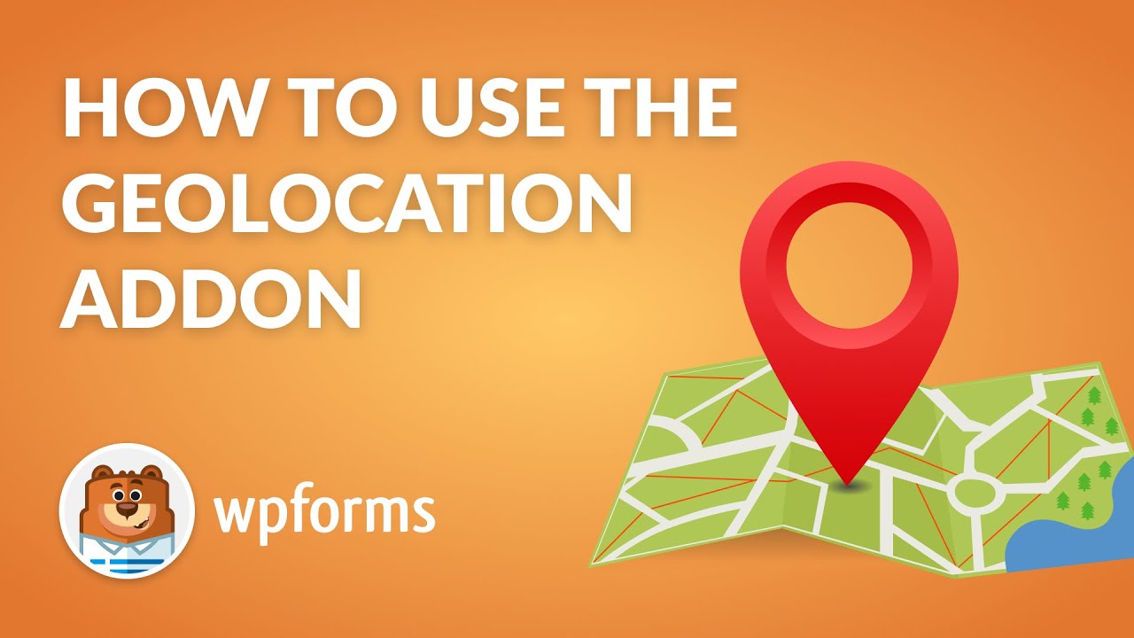 Collect Location Data Automatically with the WPForms Geolocation Addon