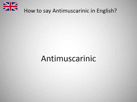 How to say Antimuscarinic in English?