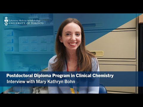 UofT LMP Postdoctoral Diploma Program in Clinical Chemistry: Interview With Mary Kathryn Bohn