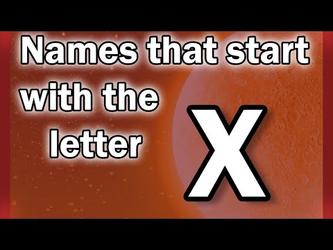 The Letter X - Meanings and Symbolism (Numerology) Names that Start with the Letter X +Word Meanings
