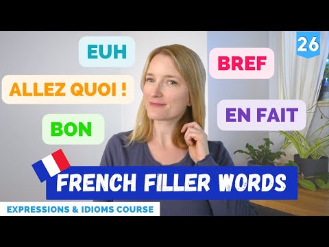 16 French Filler Words That We Use All The Time | French Expressions Course | Lesson 26