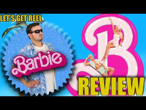 So I Finally Watched the Barbie Movie - Barbie Review