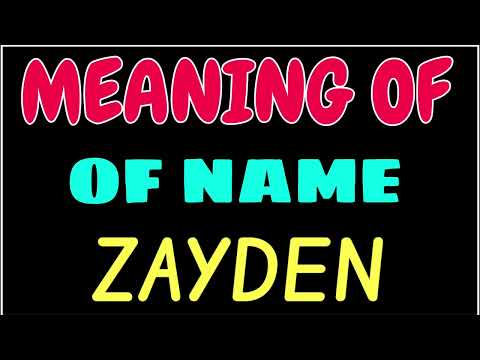 What does the name ZAYDEN mean | ZAYDEN meaning in english | Meaning of name ZAYDEN