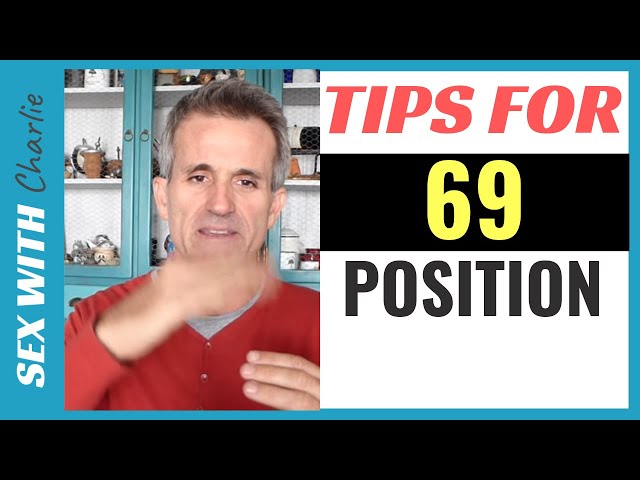Understanding The 69 Position How To Do It And Tips For An Enjoyable
