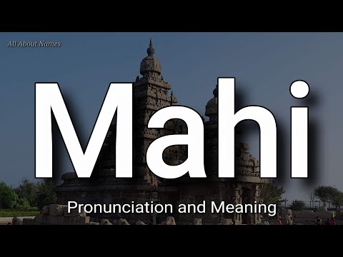 Mahi - Pronunciation and Meaning