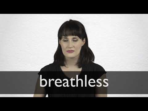 BREATHLESS definition and meaning | Collins English Dictionary