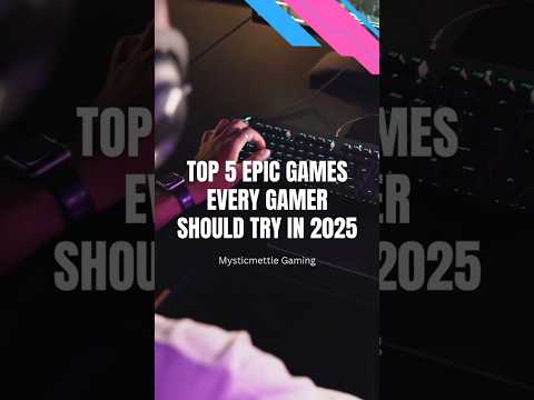Top 5 Insane Games Every Gamer Must Play in 2025 🔥 | Mystic Mettle Gaming