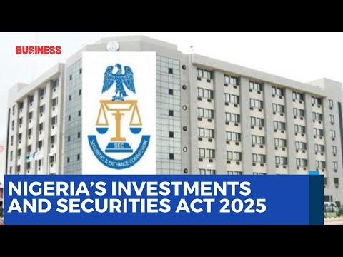 Nigeria’s Investments and Securities Act 2025