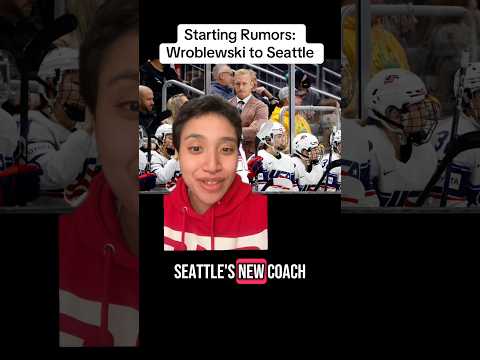 Starting Rumors: Wroblewski to Seattle #pwhl #pwhlSeattle #rumor #conjecture #womensHockey
