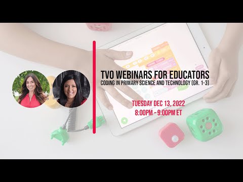 TVO Webinars for Educators | Primary Grades 1-3: Science & Technology | Coding