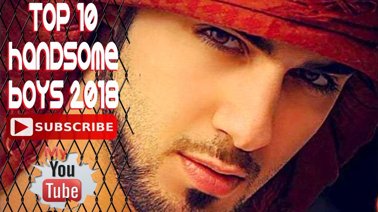 TOP 10 MOST HANDSOME BOYS IN THE WORLD 2018 HD