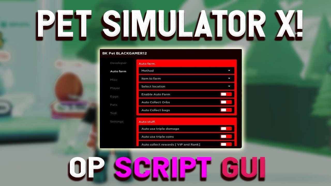 Pet Simulator X! Script - (AutoFarm, Auto Stuff, Auto Eggs, ESP, Free Gamepass & more)
