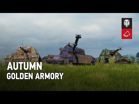 2022 Autumn Golden Armory | Tanks: World of Tanks media—the best videos ...