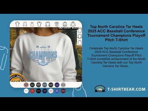Top North Carolina Tar Heels 2025 ACC Baseball Conference Tournament Champions Playoff Pitch T-Shirt