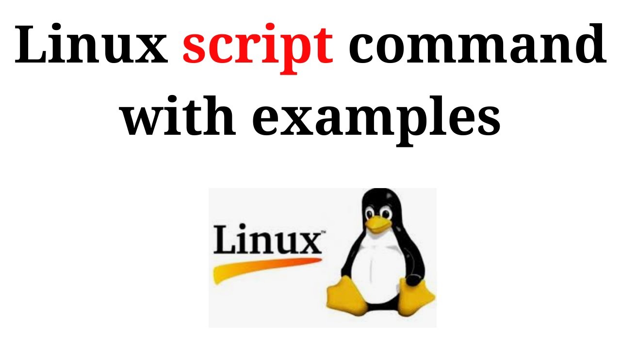 22. Linux Tutorials: Linux script command with examples