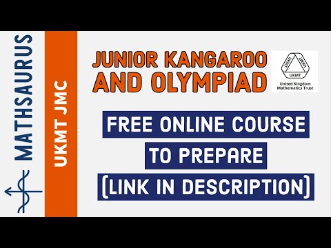 Junior Kangaroo and Maths Olympiad (UKMT) preparation course (free!)