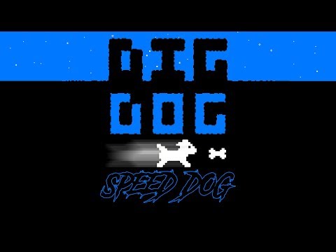 Steam Community :: Video :: Dig Dog - "Speed Dog"