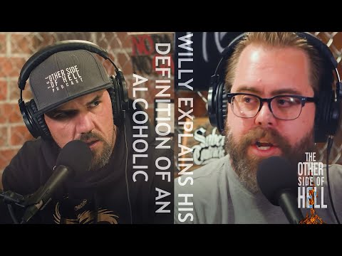 Willy explains his definition of alcoholic
