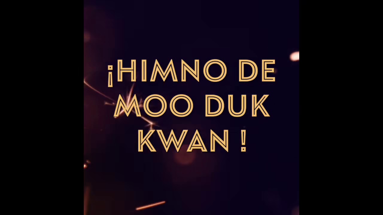 Himno de Moo Duk Kwan