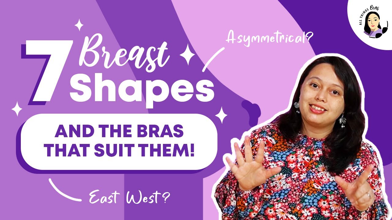 7 Breast Shapes And The Bras That Suit Them