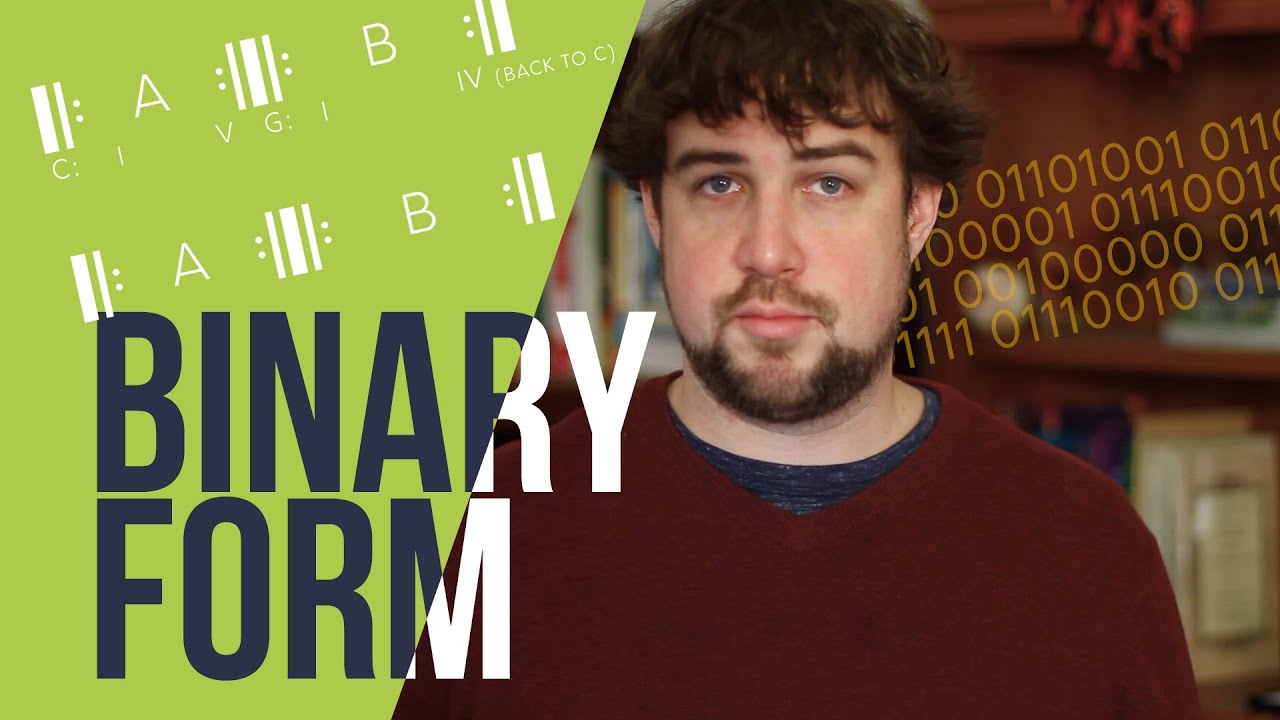 Intro to Binary Form