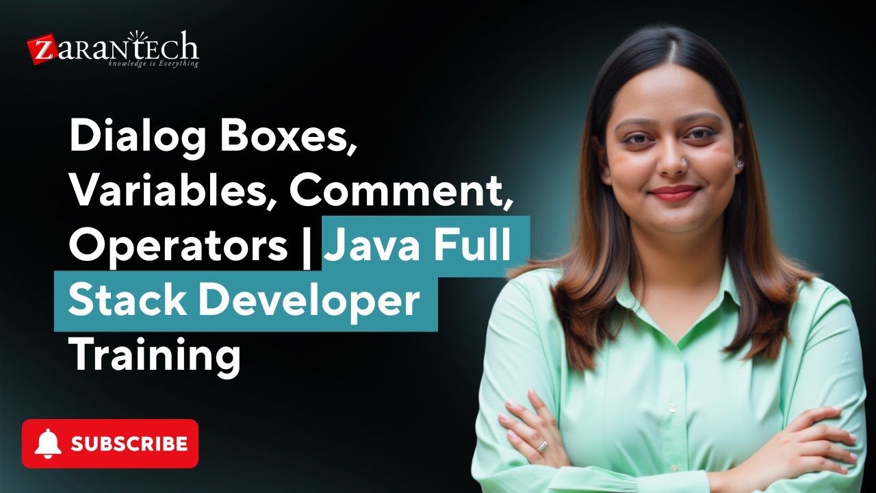 Dialog Boxes, Variables, Comment, Operators | Java Full Stack Developer Training | ZaranTech