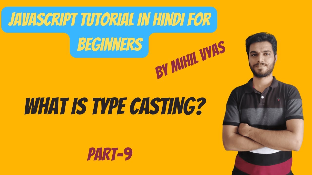 Type Conversion in Javascript | Javascript Type Casting | Javascript Tutorial In Hindi | #9