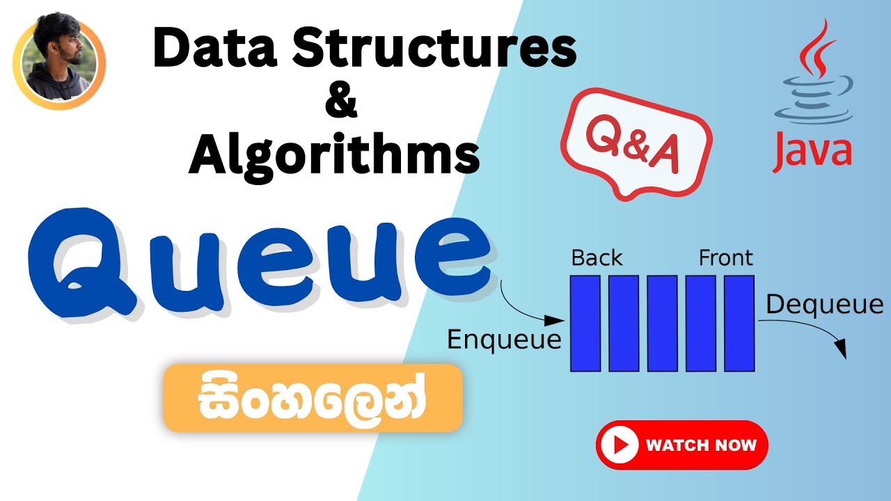Queue Using Java in Sinhala | Data Structures and Algorithms Part 02 ( DSA Tutorial)
