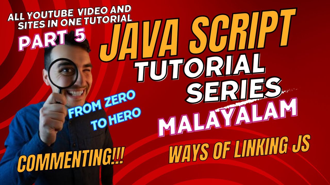 Part 5 JAVA SCRIPT Malayalam Tutorial | Linking JS | Commenting in JS | From Zero To Hero