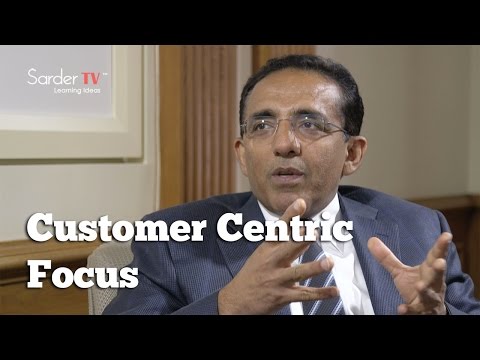 About your work in customer centric focus by Ranjay Gulati, Author of Principles of Management