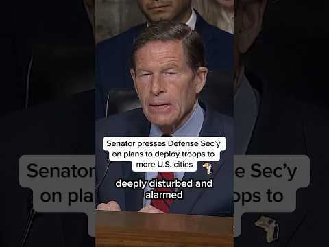 Senator presses Defense Sec'y on plans to deploy troops to more U.S. cities