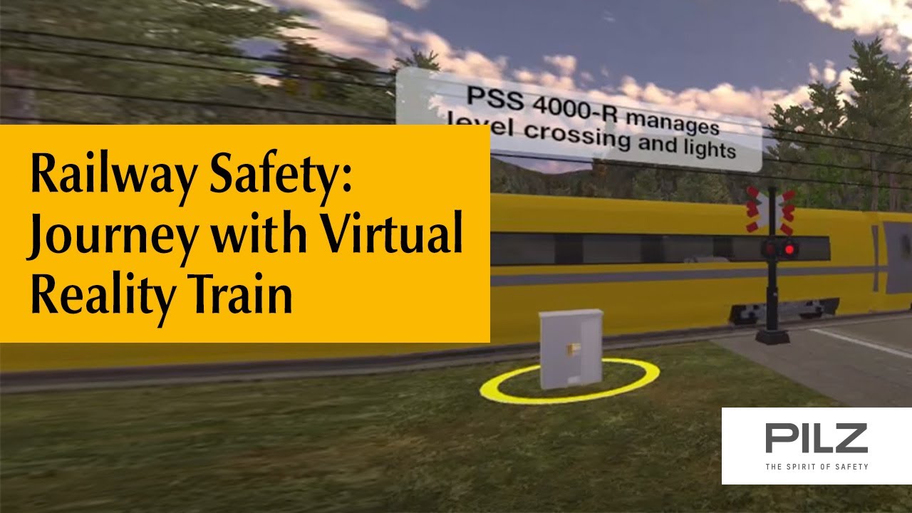 Railway Safety: A Journey with the Virtual Reality Train | Pilz