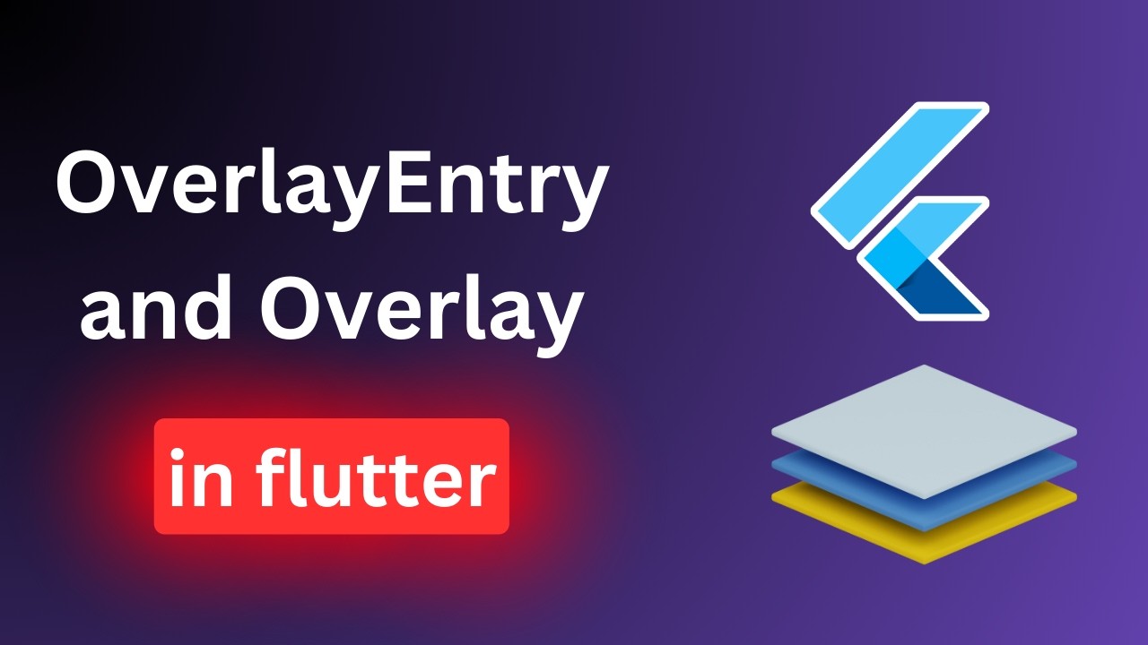 Master Overlays in Flutter: Full Tutorial with Architecture Breakdown