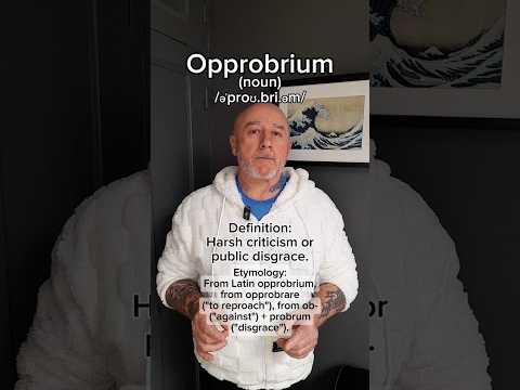 Opprobrium! English Pronunciation, Meaning, Synonyms, Etymology, and Examples!